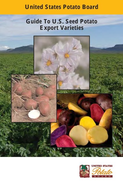 United States Potato Board Guide To US Seed Potato Export Varieties