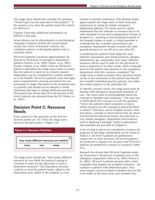 The triage nurse should a