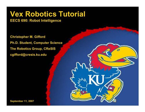 Vex Robotics Tutorial Slides - CReSIS