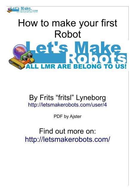 How To Make Your First Robot – Let - Let's Make Robots!