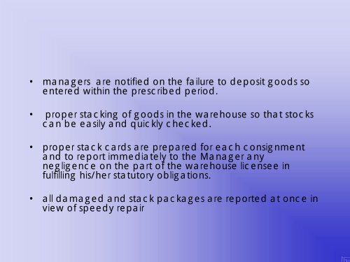 To ensure that: Customs