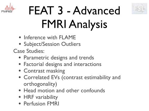 FEAT 3 - Advanced FMRI Analysis - fMRIB