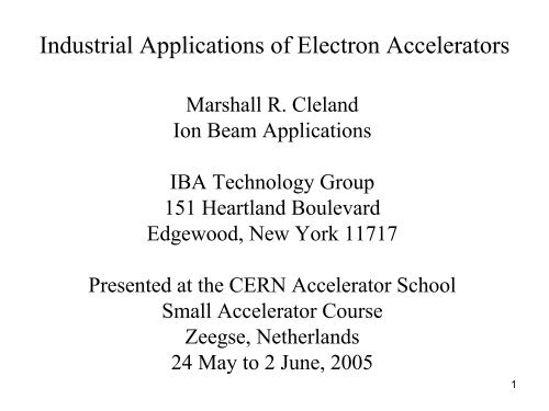 Industrial Applications of Electron Accelerators - CERN Accelerator ...