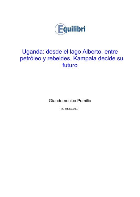 Uganda: desde el lago Alberto, entre petróleo y rebeldes, Kampala ...