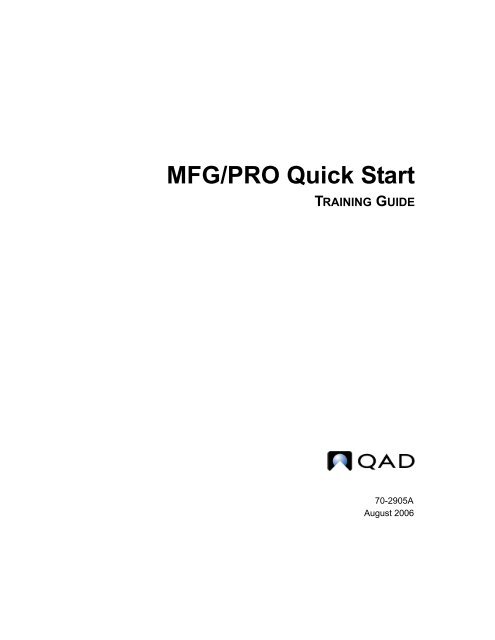 MFG/PRO Quick Start - QAD.com