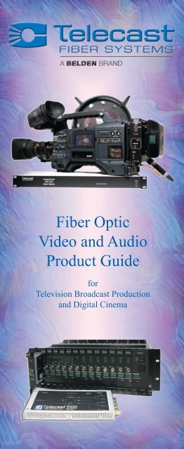 Fiber Optic Video and Audio Product Guide - Telecast Fiber Systems ...