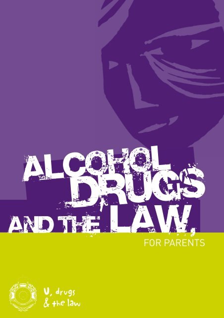 Alcohol Drugs and the Law, for parents - Queensland Police Service