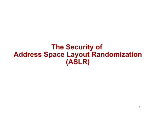 The Security Of Address Space Layout Randomization Aslr