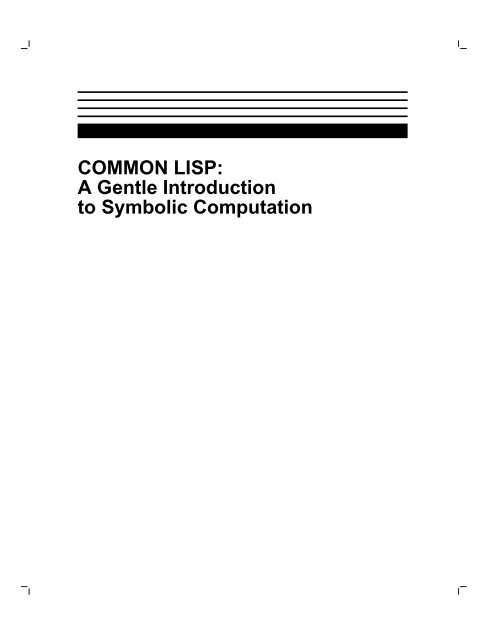 Common Lisp A Gentle Introduction To Symbolic Computation 4542