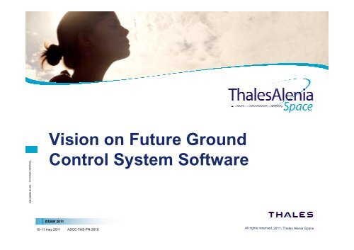 Thales Alenia Space vision on future Ground Control System Software