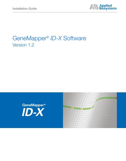 GeneMapper® ID-X Software v1.2 Installation Guide (PN ... - Invitrogen
