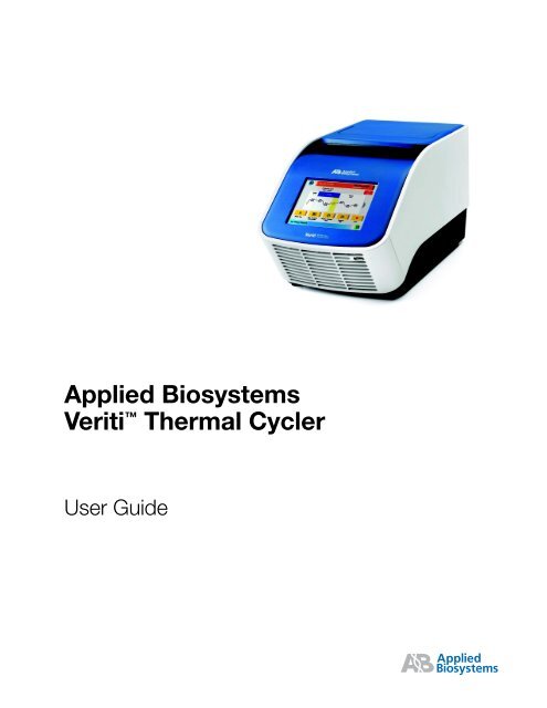 Applied Biosystems Veriti™ Thermal Cycler User Guide (PN 4375799)