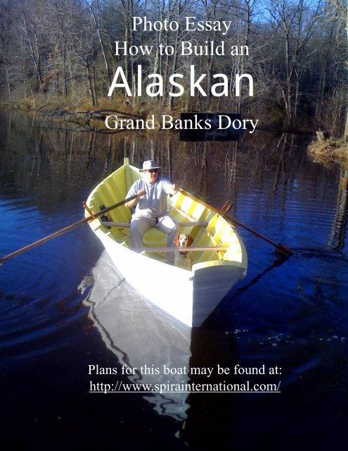 Photo Essay How to Build an Grand Banks Dory - Spira Boats