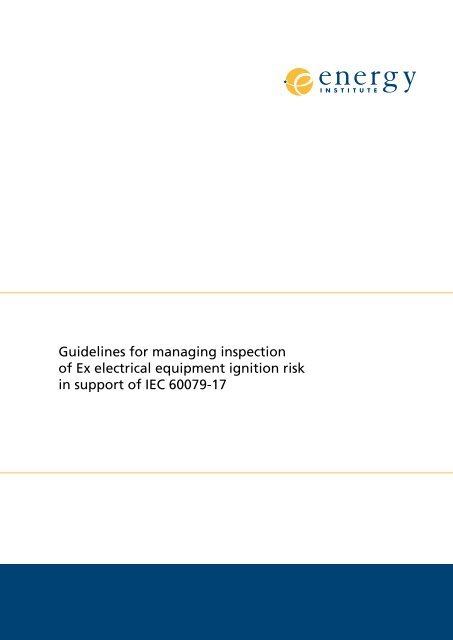 Guidelines for managing inspection of Ex electrical equipment ...