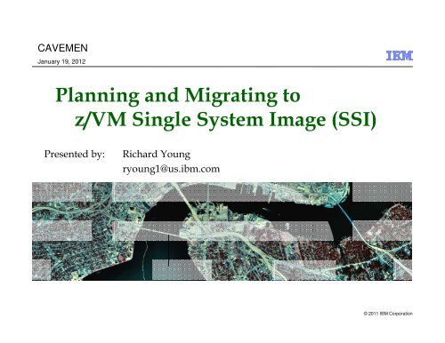 Planning and Migrating to z/VM Single System Image (SSI) - CAVMEN