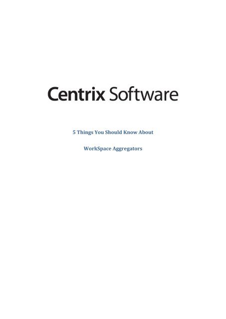 5 Things You Should Know About WorkSpace ... - Centrix Software