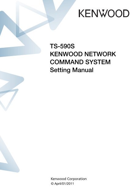 TS-590S KENWOOD NETWORK COMMAND SYSTEM Setting Manual