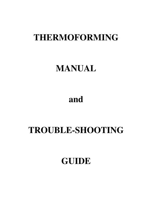 THERMOFORMING MANUAL and TROUBLE-SHOOTING GUIDE