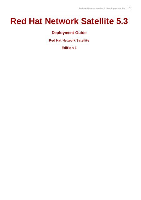 Red Hat Network Satellite 5.3 Deployment Guide