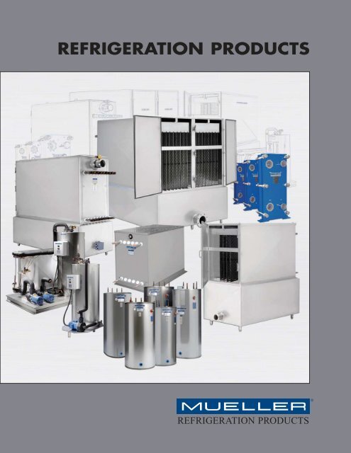 REFRIGERATION PRODUCTS - Paul Mueller Company
