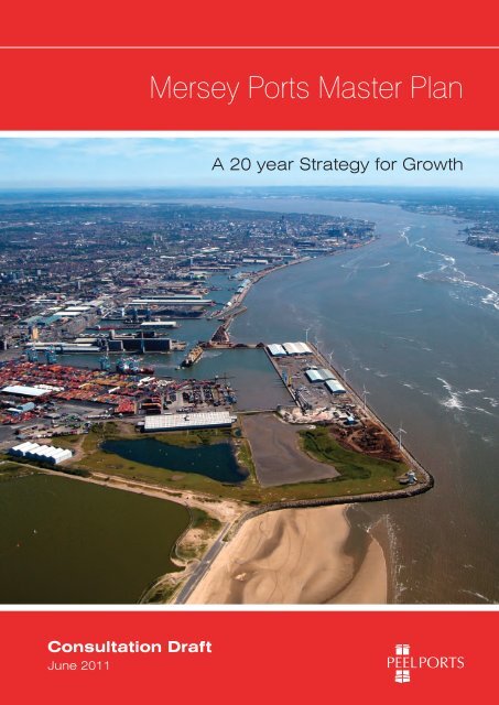 Mersey Ports Master Plan Consultation Draft - Port of Liverpool