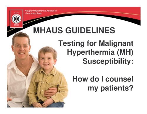 MHAUS GUIDELINES - MH Hotline Information - Malignant ...