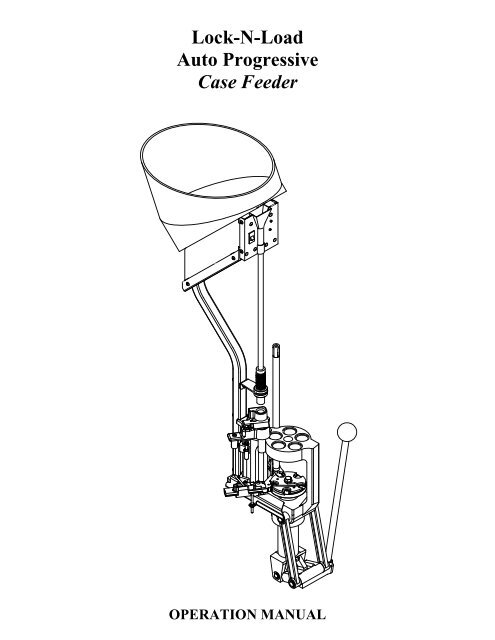 Lock-N-Load Auto Progressive Case Feeder