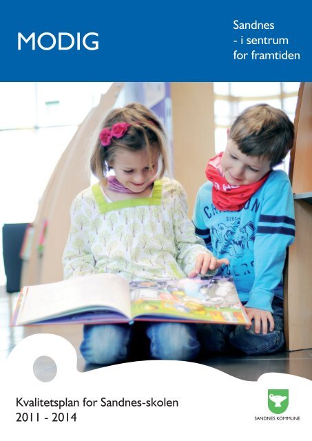 Kvalitetsplan for Sandnes-skolen - Sandnes Kommune