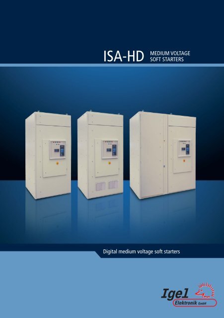 Digital medium voltage soft starters ISA-HD MEDIUM ... - Igel Electric