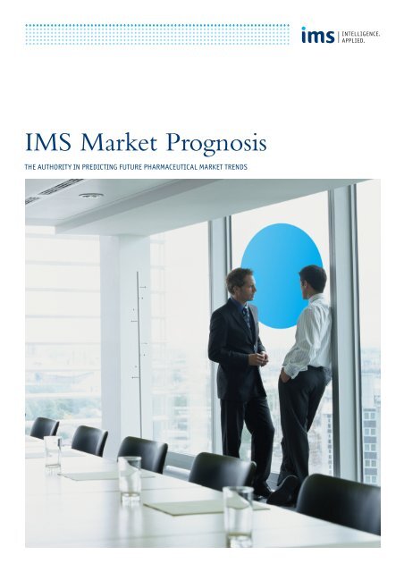 IMS Market Prognosis - IMS Health