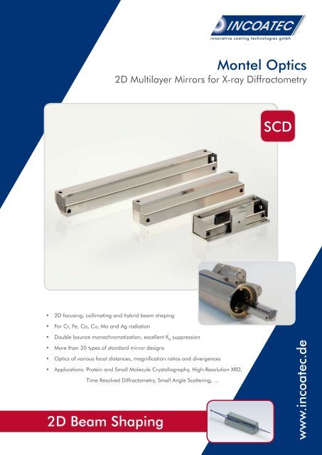 Montel Optics 2D Beam Shaping SCD - Incoatec