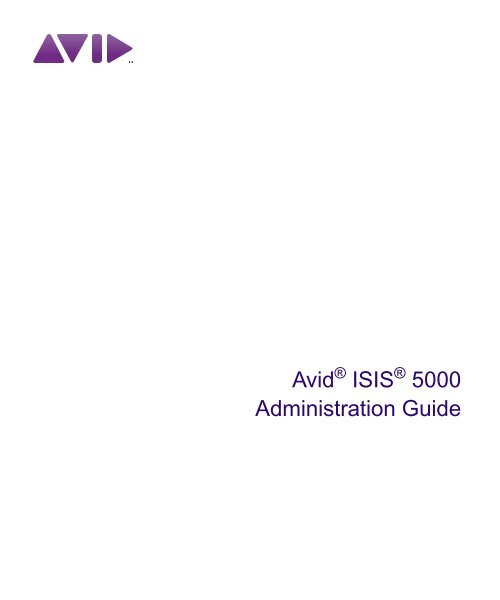 Avid ISIS 5000 Administration Guide