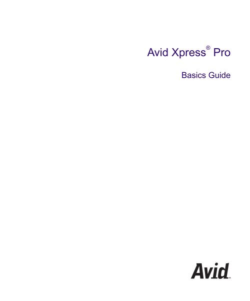 Avid Xpress Pro Basics Guide