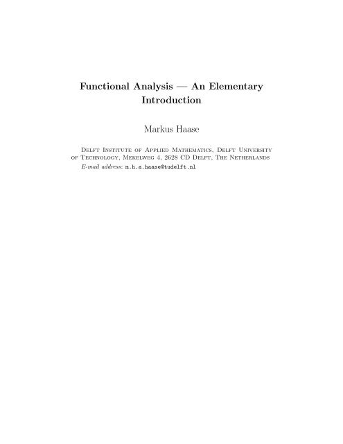 Functional Analysis — An Elementary Introduction Markus Haase