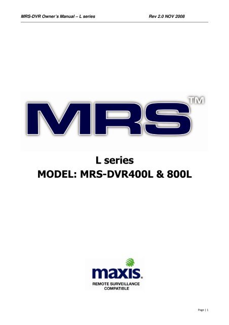 L series MODEL: MRS-DVR400L & 800L - Maxis Remote Surveillance