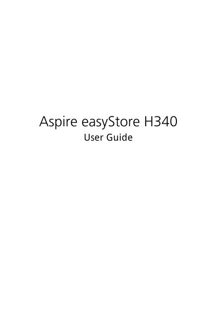 Aspire easyStore H340 User Guide - Acer Support