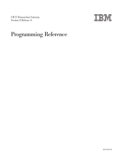 IBM CICS Transaction Gateway Quick Start Guide