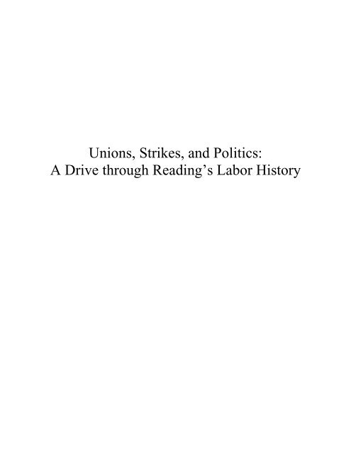 Unions, Strikes, and Politics: A Drive through Reading's Labor History