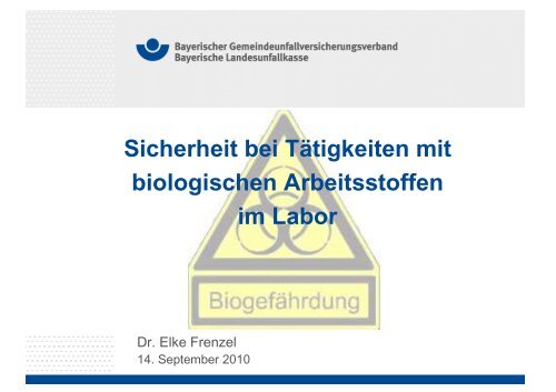 Sicherheit bei Tätigkeiten mit biologischen Arbeitsstoffen im Labor