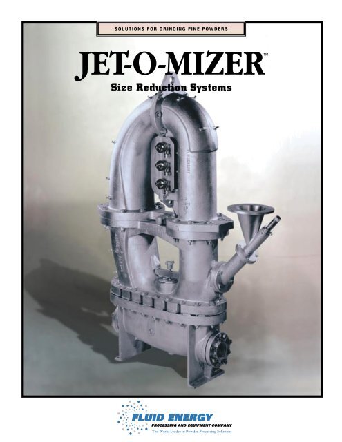Jet-O-Mizer Brochure - Fluid Energy Processing and Equipment