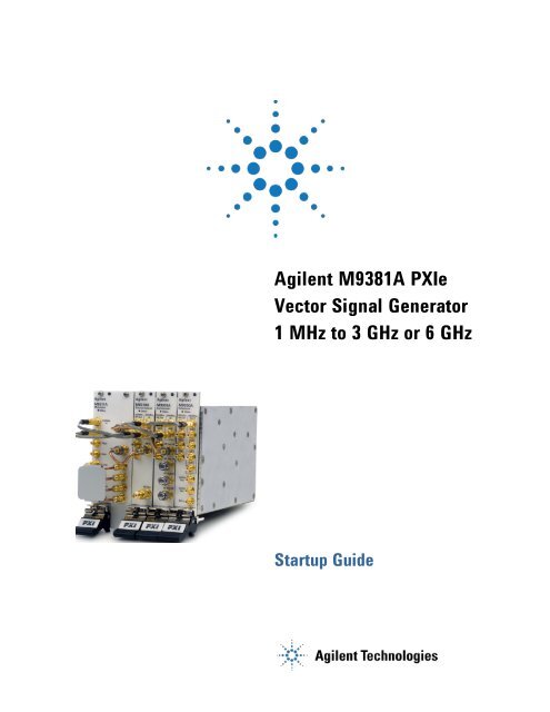 Agilent M9381A PXIe Vector Signal Generator Startup Guide