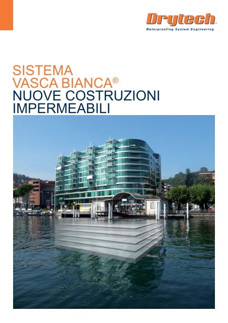 SiStema vaSca bianca® nuove coStruzioni impermeabili - Drytech