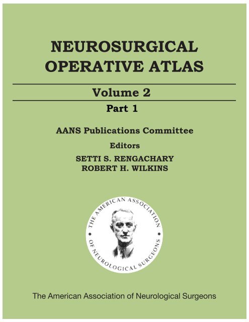 NEUROSURGICAL OPERATIVE ATLAS - Nouzhan Sehati, MD