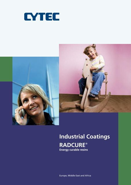 Industrial Coatings - Radcure® Energy Curable - CYTEC Industries