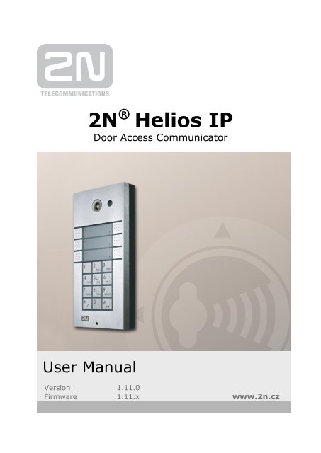 2N® Helios IP User manual version 1.11 - 2N Telekomunikace a.s.