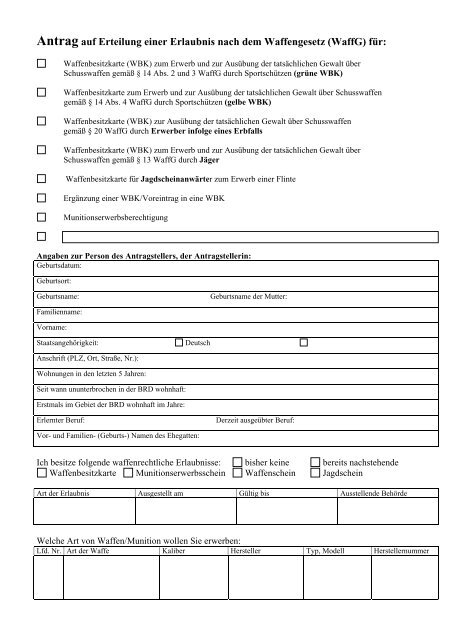 Antrag auf Erteilung einer Erlaubnis nach dem Waffengesetz (WaffG)
